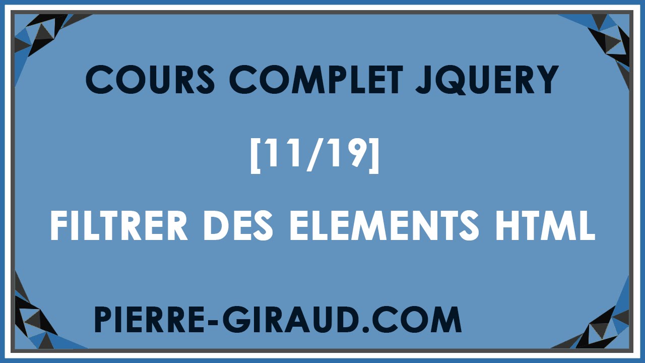 COURS COMPLET JQUERY [11/19] - Filtrer des éléments HTML - YouTube