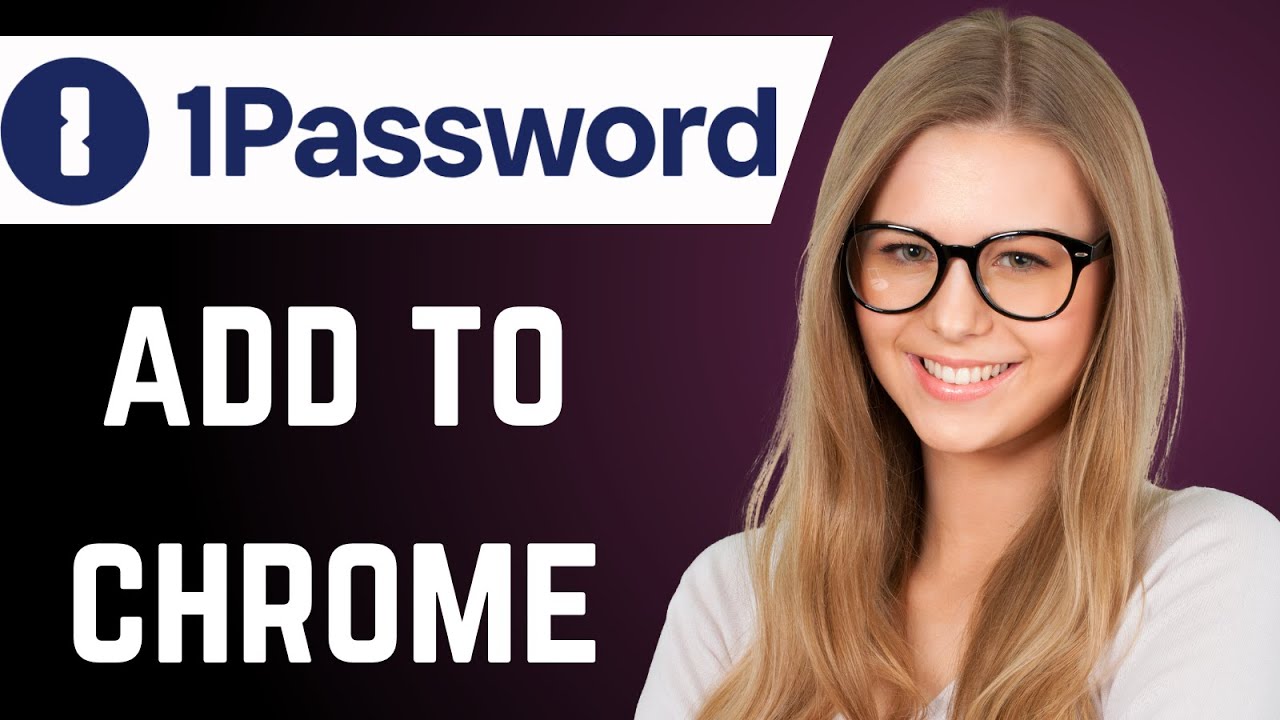 How To Add 1password To Chrome Extension (2025) - YouTube