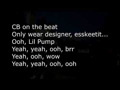 Lil pump- Eskeetit (lyrics) - YouTube