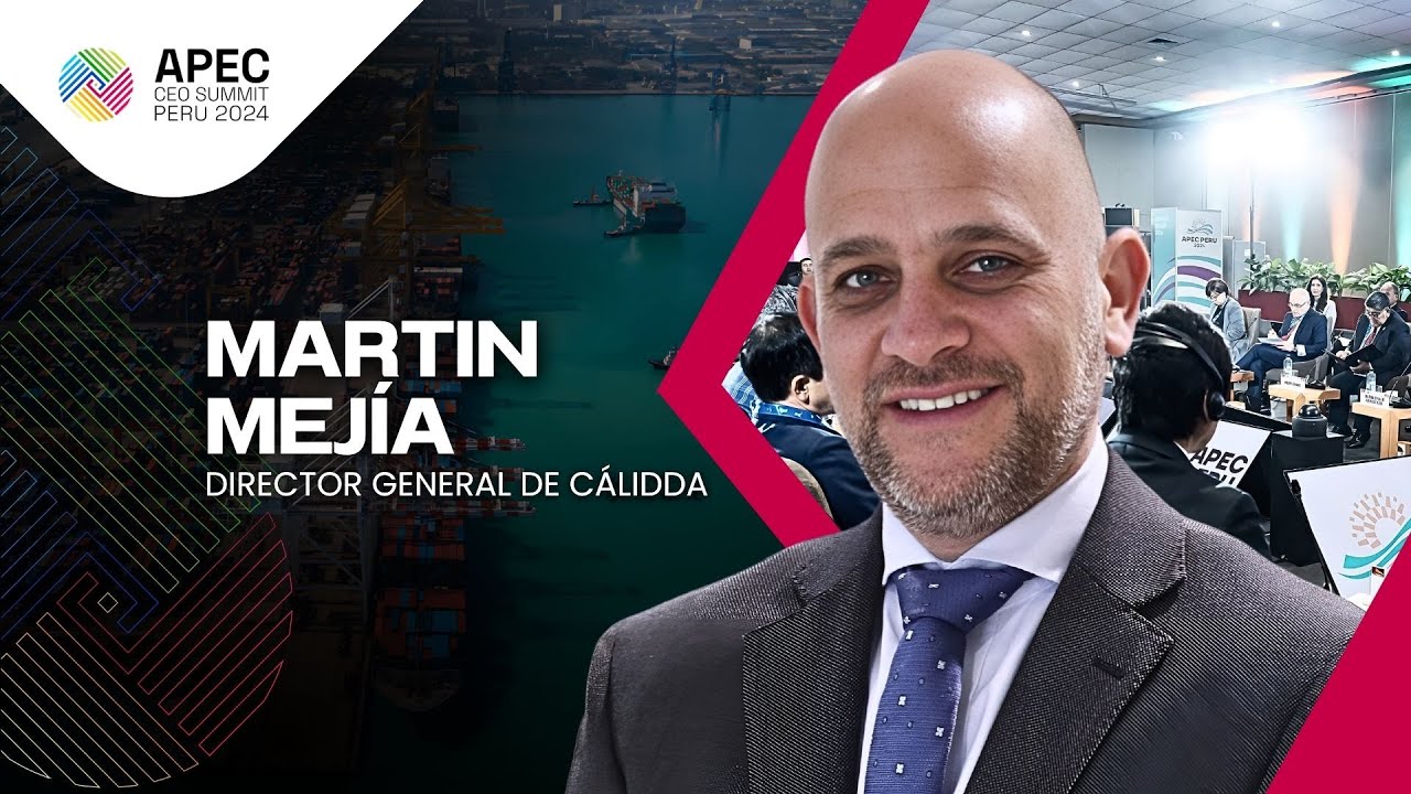 🔴APEC CEO SUMMIT 2024: Martín Mejía, director general de Cálidda EN ...