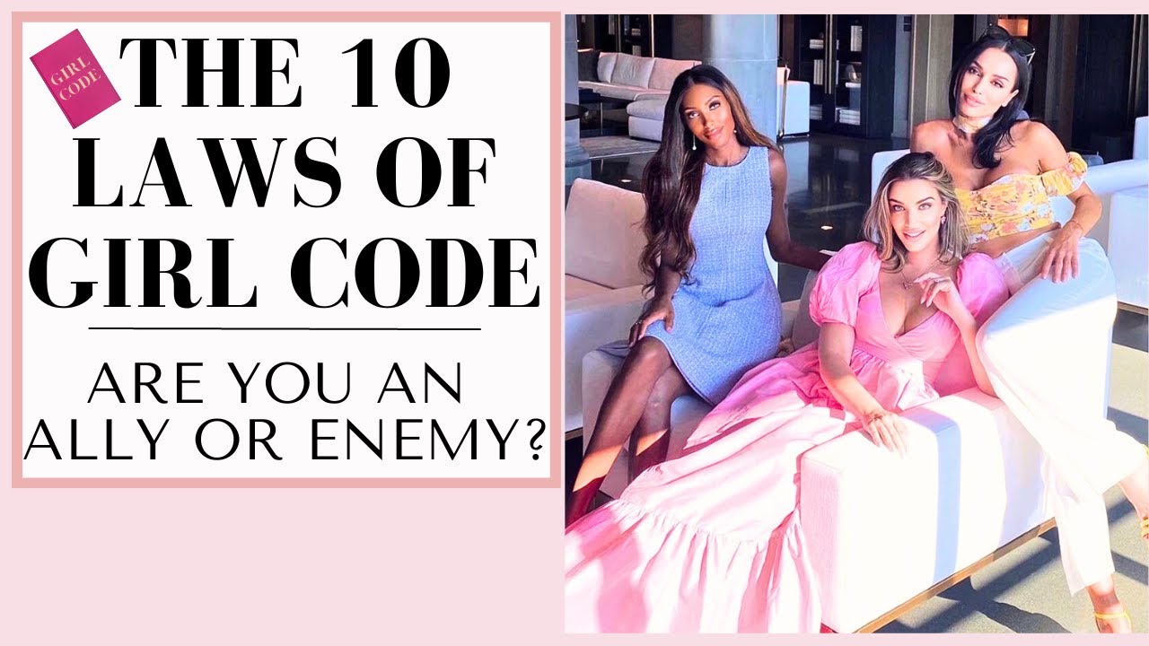 The Woman's Guide to Girl Code | Spot a Friend or Foe | What to Know ...