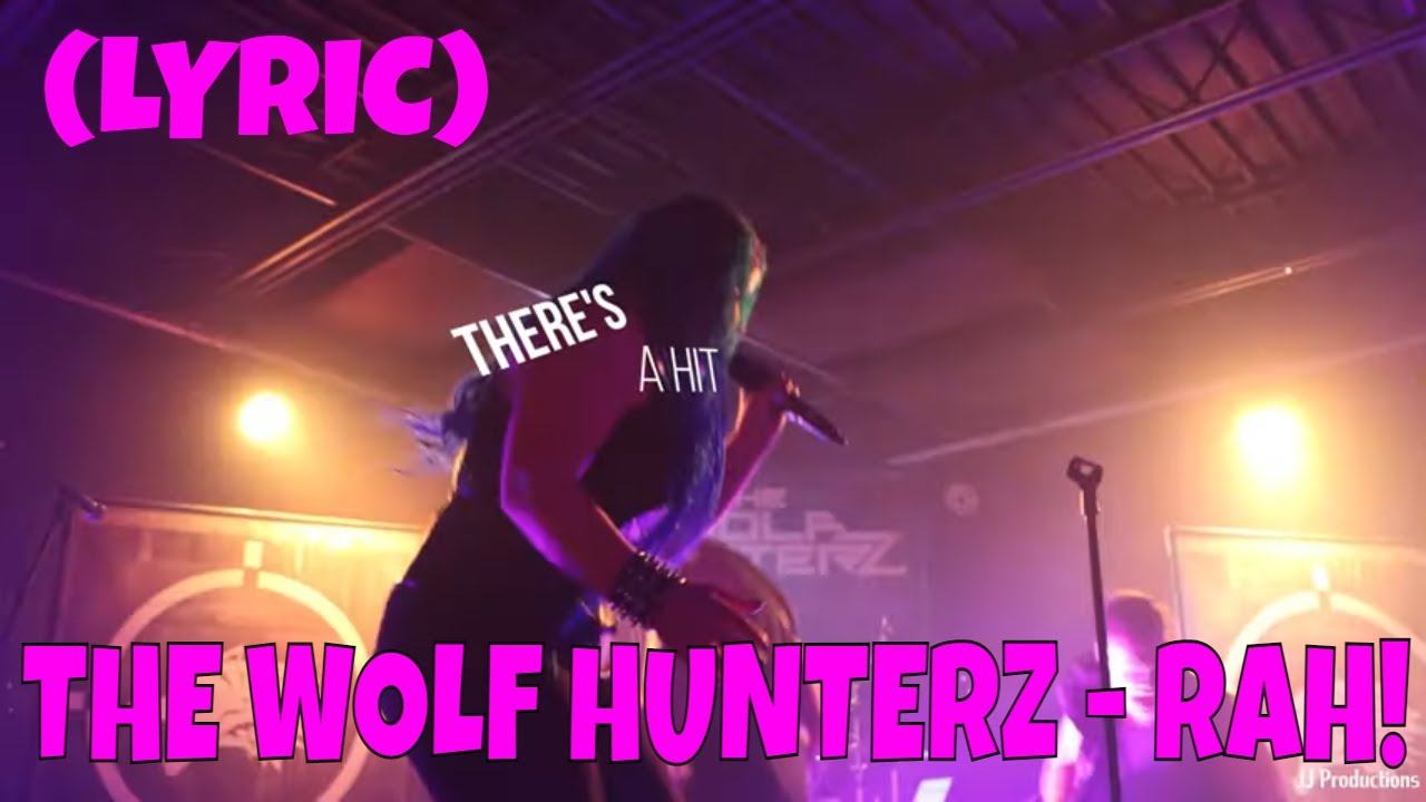 THE WOLF HUNTERZ - Rah! (Official Lyric Video) Fan Made! - YouTube