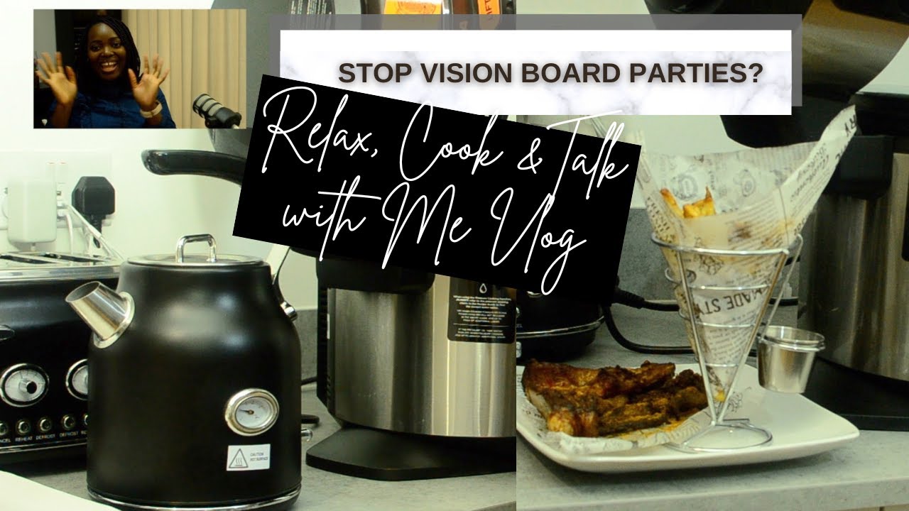 002 STOP VISION BOARD PARTIES! | A Homebody Cooking Air Fried Nigerian ...