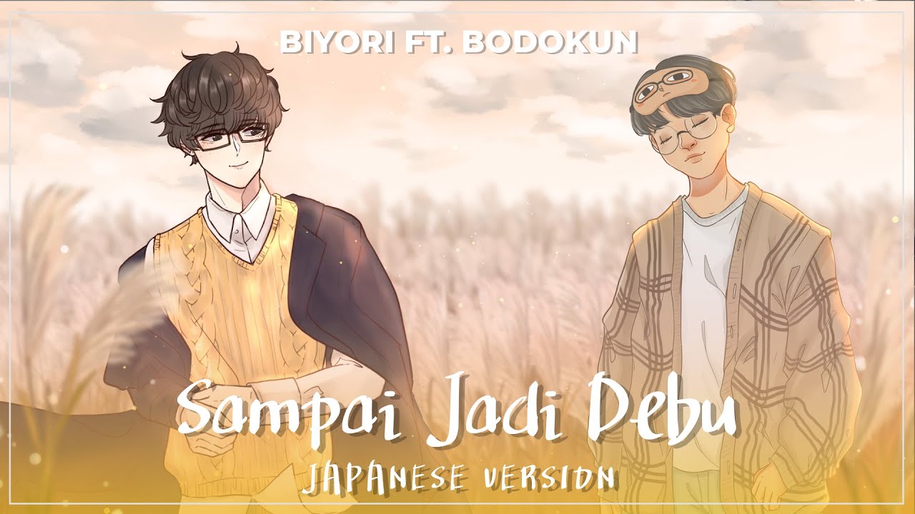 Banda Neira《灰になるまで》Sampai Jadi Debu Japanese Version| @BioRimawal Ft ...