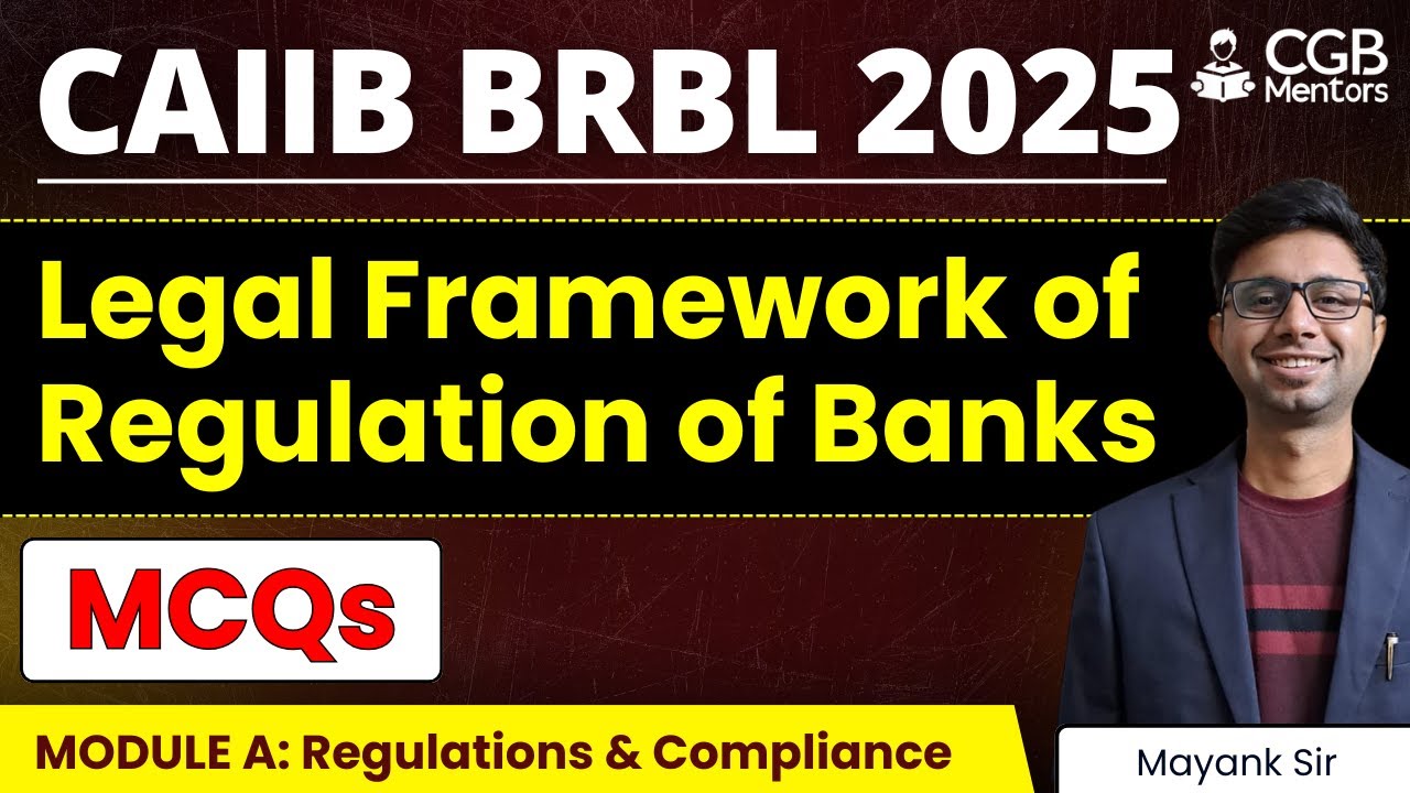 CAIIB 2025 | BRBL Module A – Legal Framework of Regulation of Banks ...