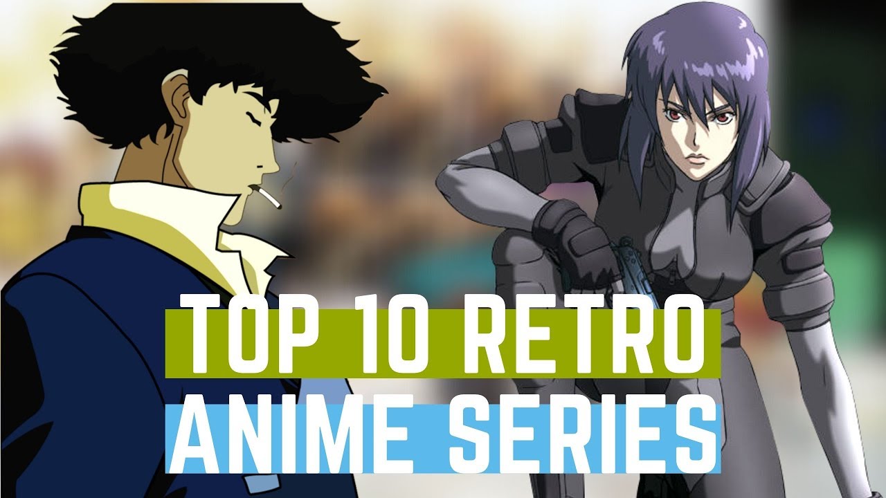 Top 10 Old Anime