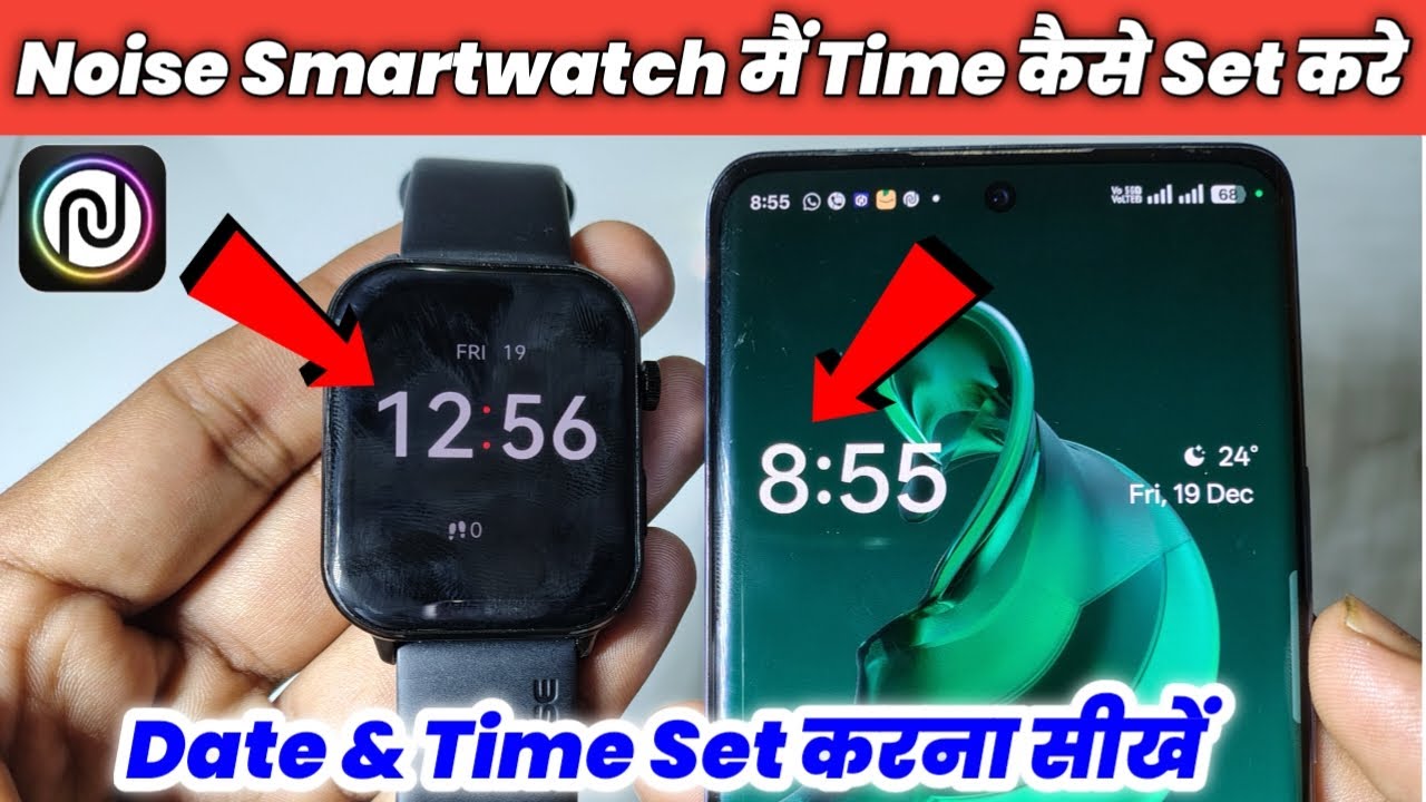 Noise Smartwatch Date and Time Setting | How To Set Time & Date In ...