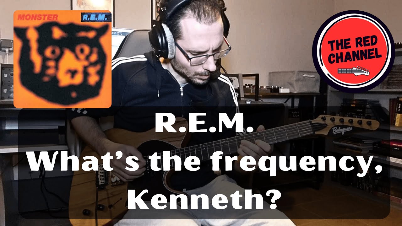 R.E.M. - What's the Frequency, Kenneth? (full guitar cover #141) - YouTube