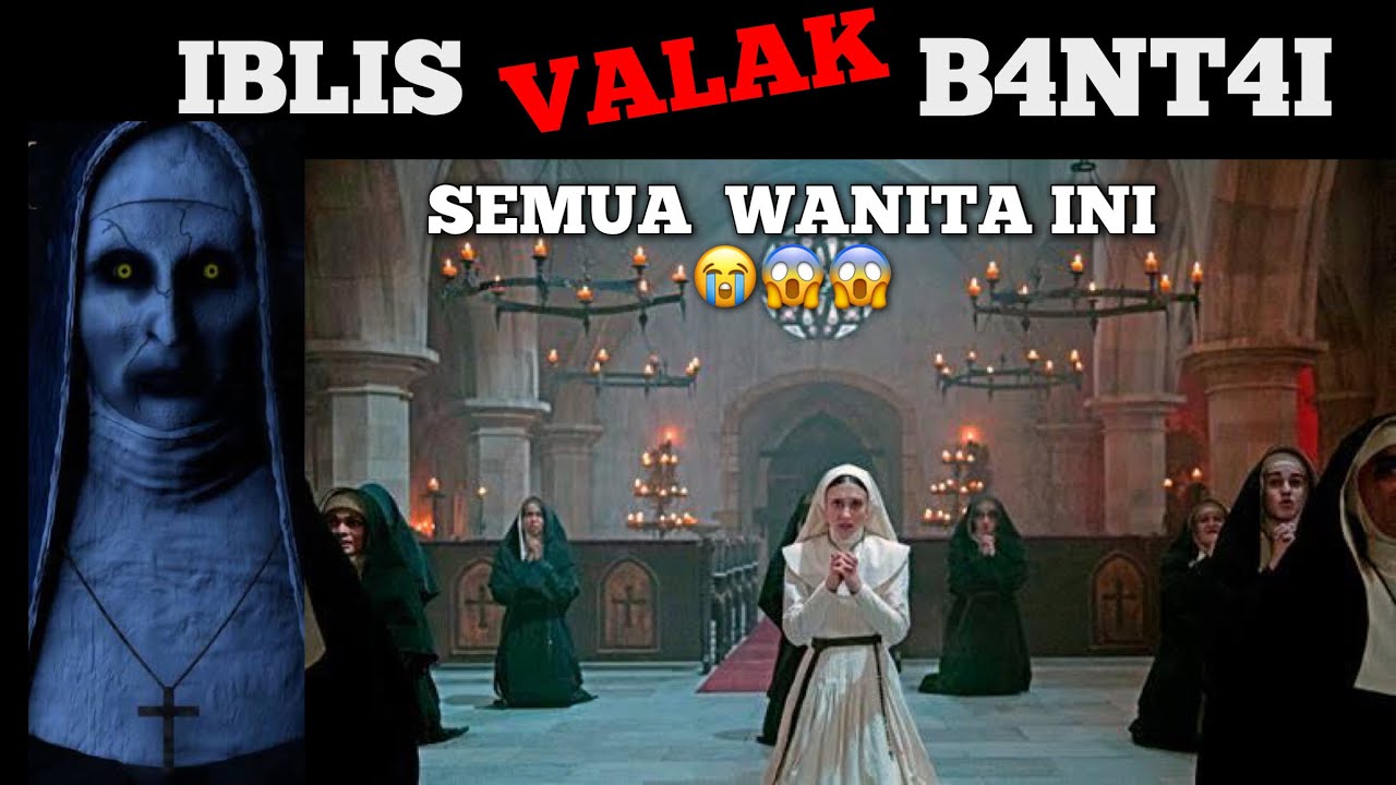VALAK SI RAJA IBLIS DI NERAKA | Rangkuman Alur Cerita Film THE NUN 2018 ...