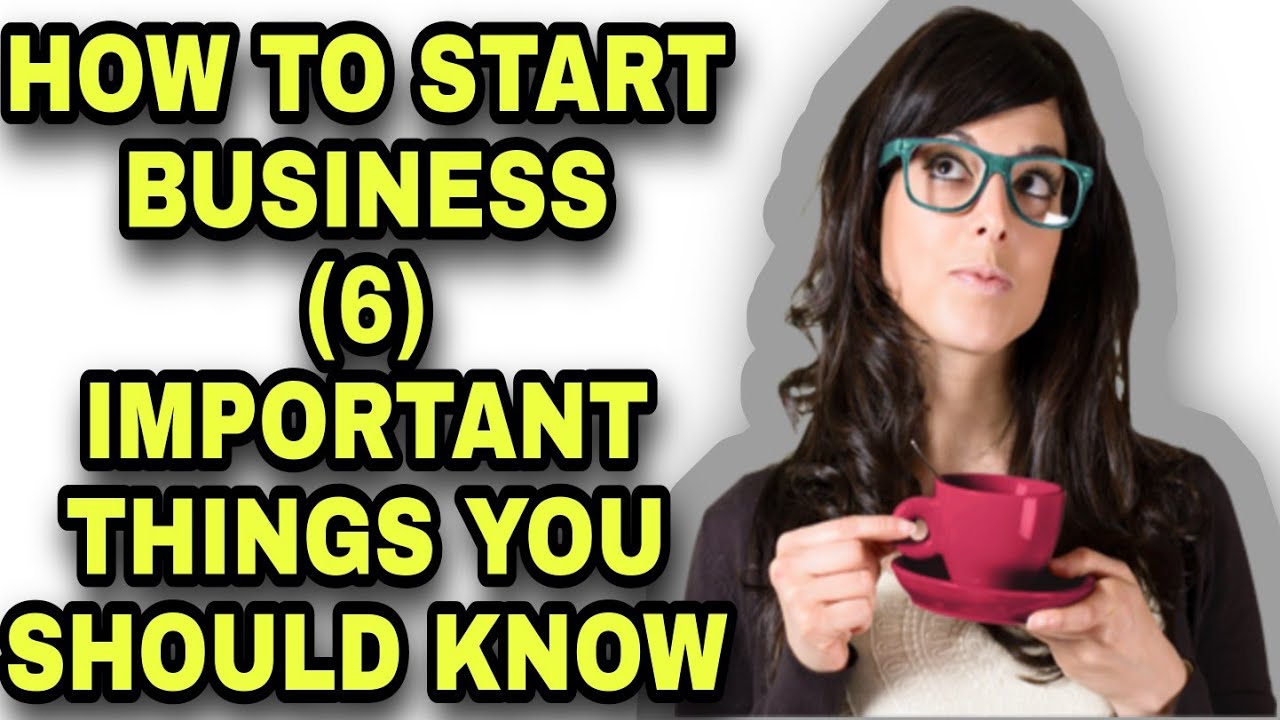 HOW TO START BUSINESS../ PAANO MAG SIMULA NG NEGOSYO (6 THINGS YOU ...