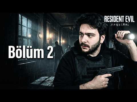 BEN BU DÜNYADAN DEĞİLİM EVLADIM | RESIDENT EVIL REQUIEM | BÖLÜM 2