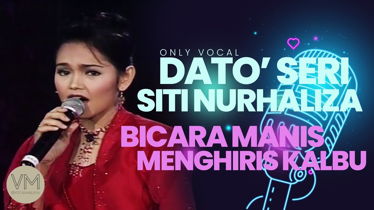 #vocalmalaya | Bicara Manis Menghiris Kalbu - Dato' Seri Siti Nurhaliza ...