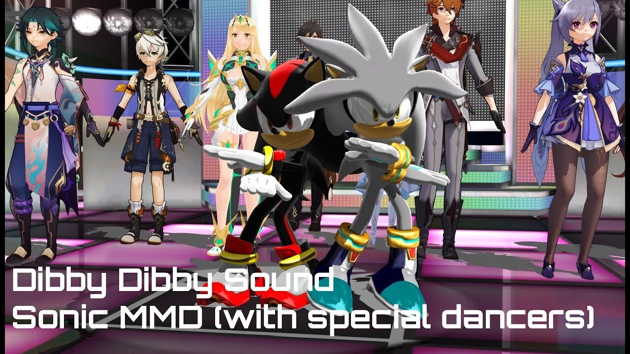 【Sonic MMD】「Dibby Dibby Sound」| Shadow and Silver (with special guests ...