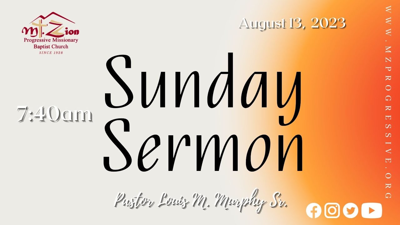 08/13/2023 7:40am Service Pastor Louis M. Murphy Sr. - YouTube