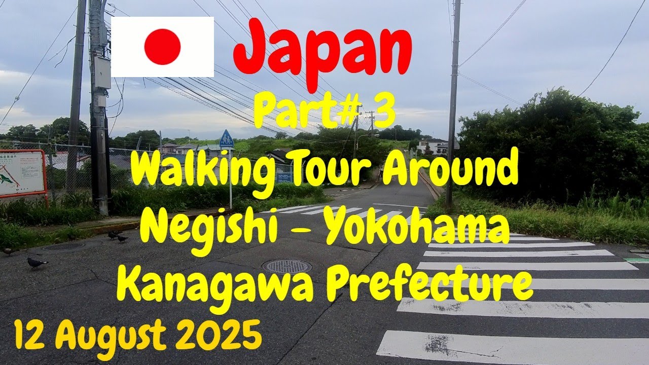Walking Tour Around Negishi Part# 3 - Yokohama - Kanagawa Prefecture ...
