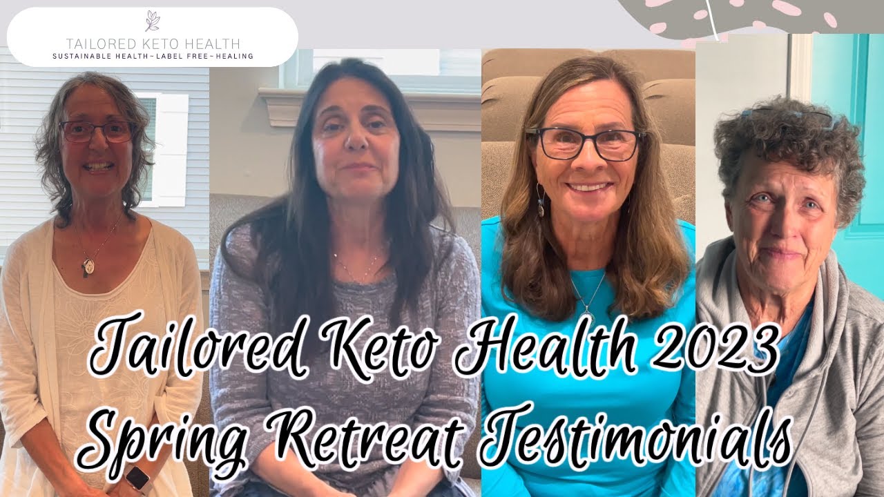 Tailored Keto Spring Retreat 2023 Testimonials - YouTube