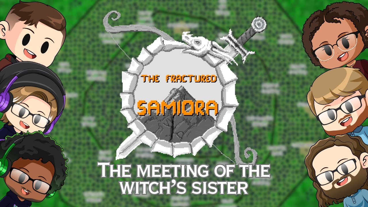 The Meeting of the Witch's Sister | The Fractured Samoria | Episode 2 ...