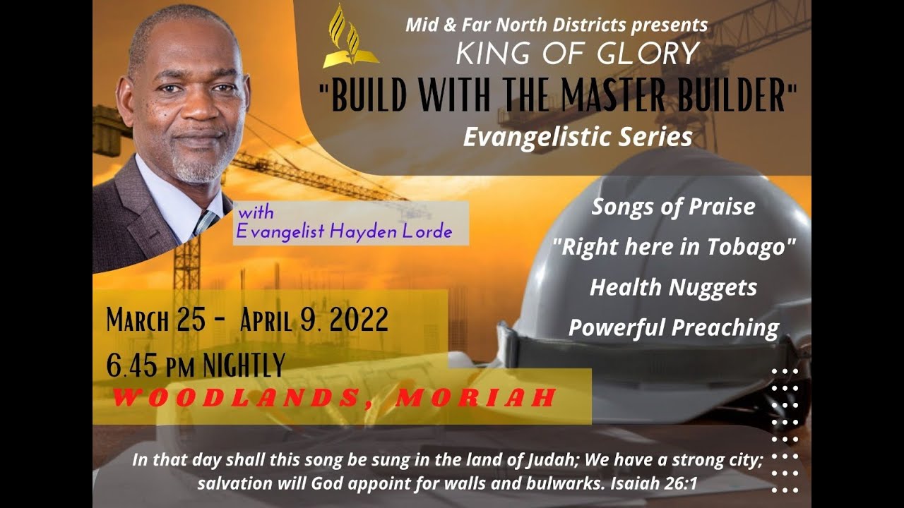 Build WithThe Master Builder || Evangelistic Series || Mid & Far North ...