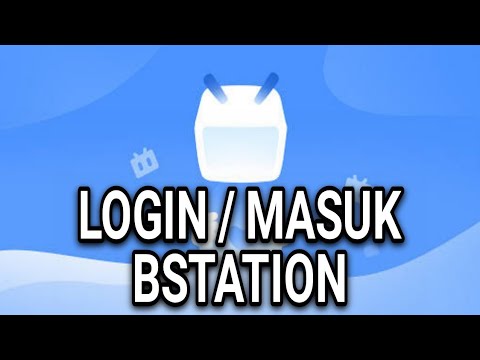 CARA MASUK/LOGIN AKUN BSTATION - YouTube