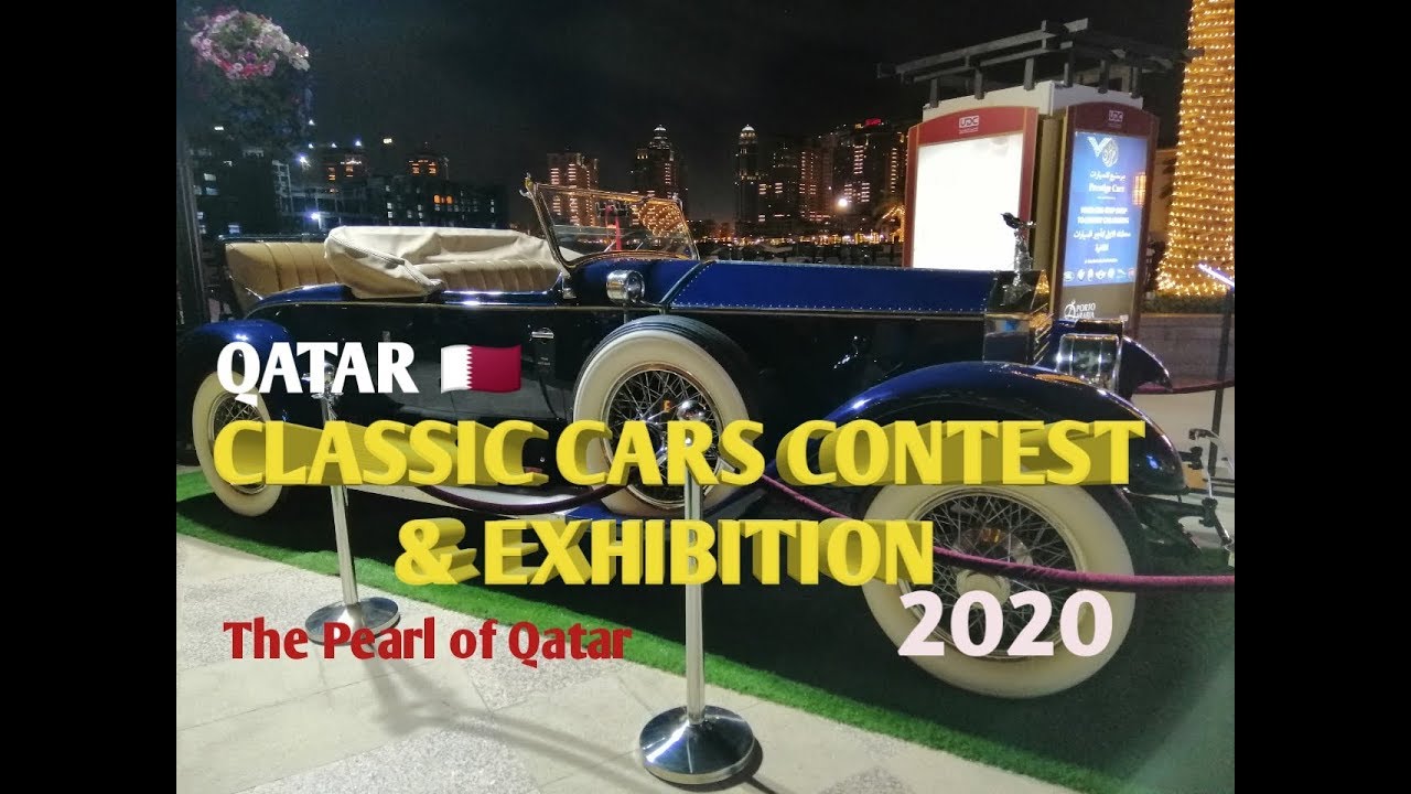 QATAR CLASSIC CARS CONTEST & EXHIBITION 2020 || The Pearl of Qatar 🇶🇦 ...