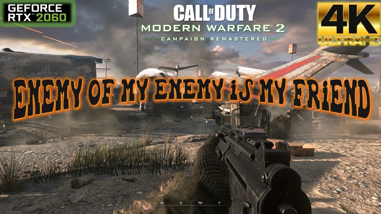 COD MW2 REMASTERED" ENEMY OF MY ENEMY" UHD"| 4K VIDEO| - YouTube