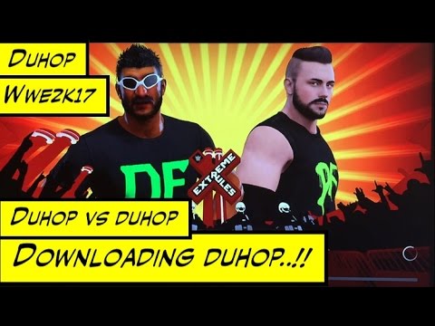 Duhop WWE 2k17 XBOX ONE DOWNLOAD CAW DUHOP VS DUHOP GAMEPLAY - YouTube