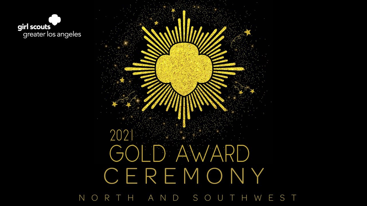2021 GSGLA North and Southwest Gold Award Ceremony - YouTube