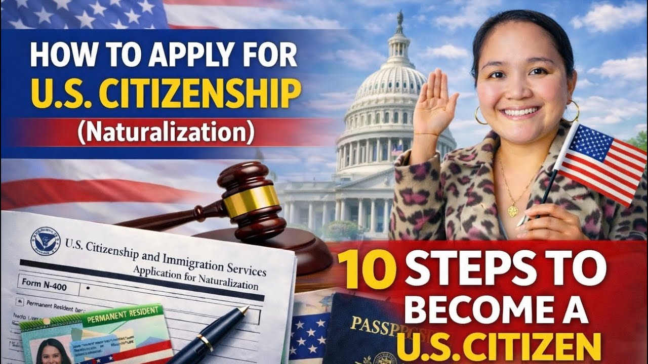 How to Apply for U.S. Citizenship (Naturalization) | 10 Steps to Become ...