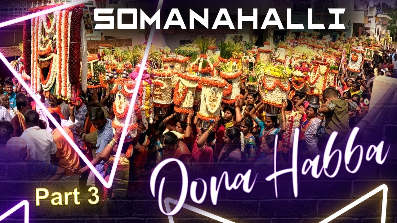 Somanahalli 🌼 Oora Habba 2025 🌼 Part 3 - YouTube