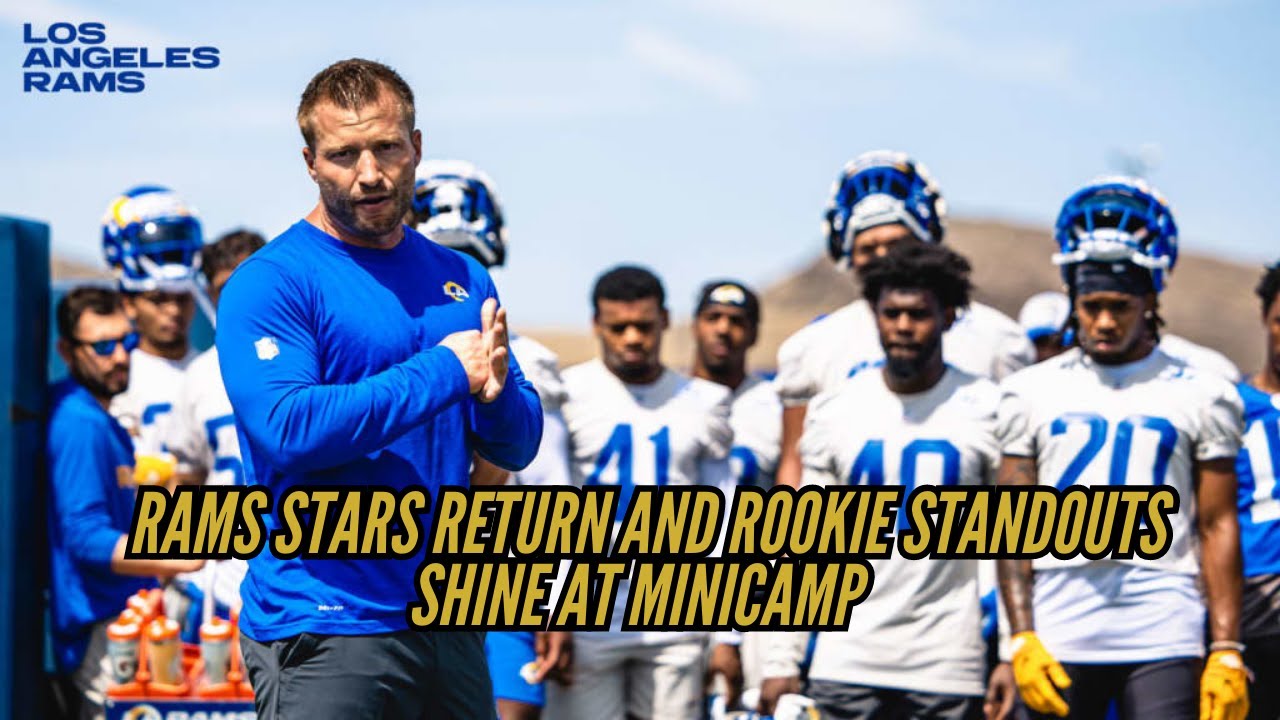 Rams Stars Return and Rookie Standouts Shine at Minicamp - YouTube
