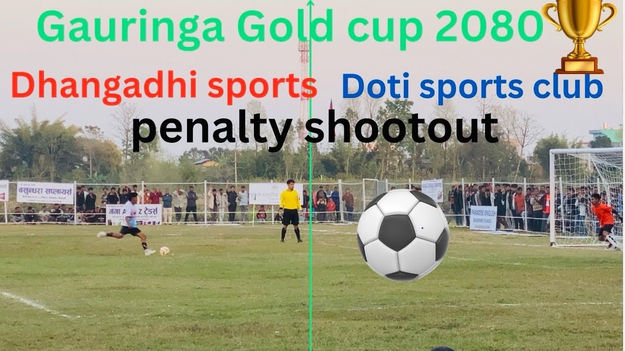 Gold cup football penalty shootout | Doti vs Dhangadhi | Gauriganga ...