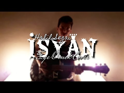 Halil Sezai - İsyan | (Ege Örnek Cover)