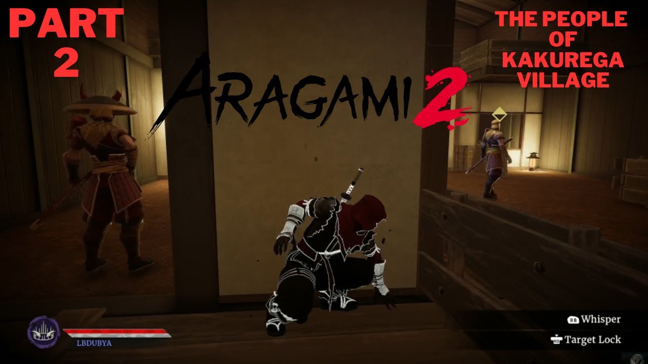 Aragami 2 Part 2 Campaign Gameplay The People Of Kakurega Village - YouTube