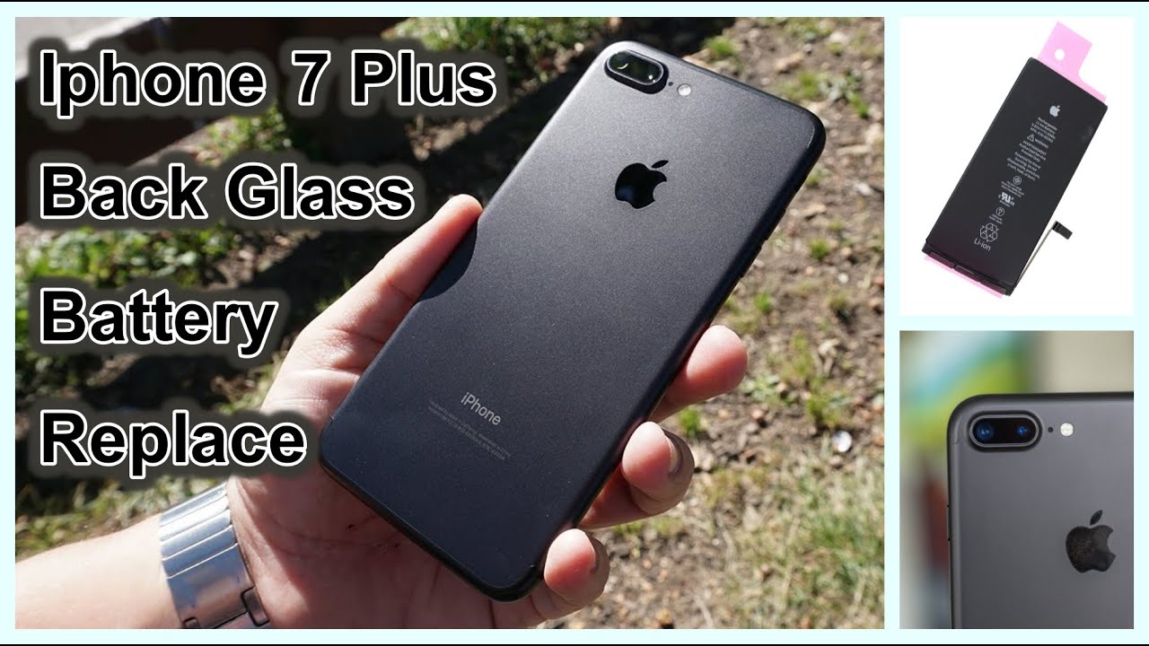 How To Replace Disassembly Iphone 7 Plus battery & Back Glass !! كيفيه ...