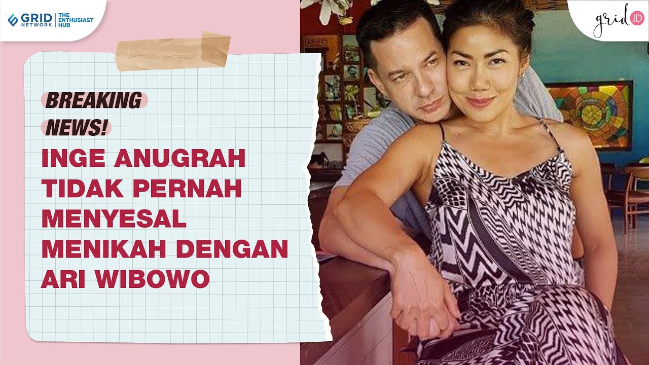 INGE ANUGRAH Hanya Ingin Hidupnya Lebih Bahagia Setelah CERAI Dengan ...