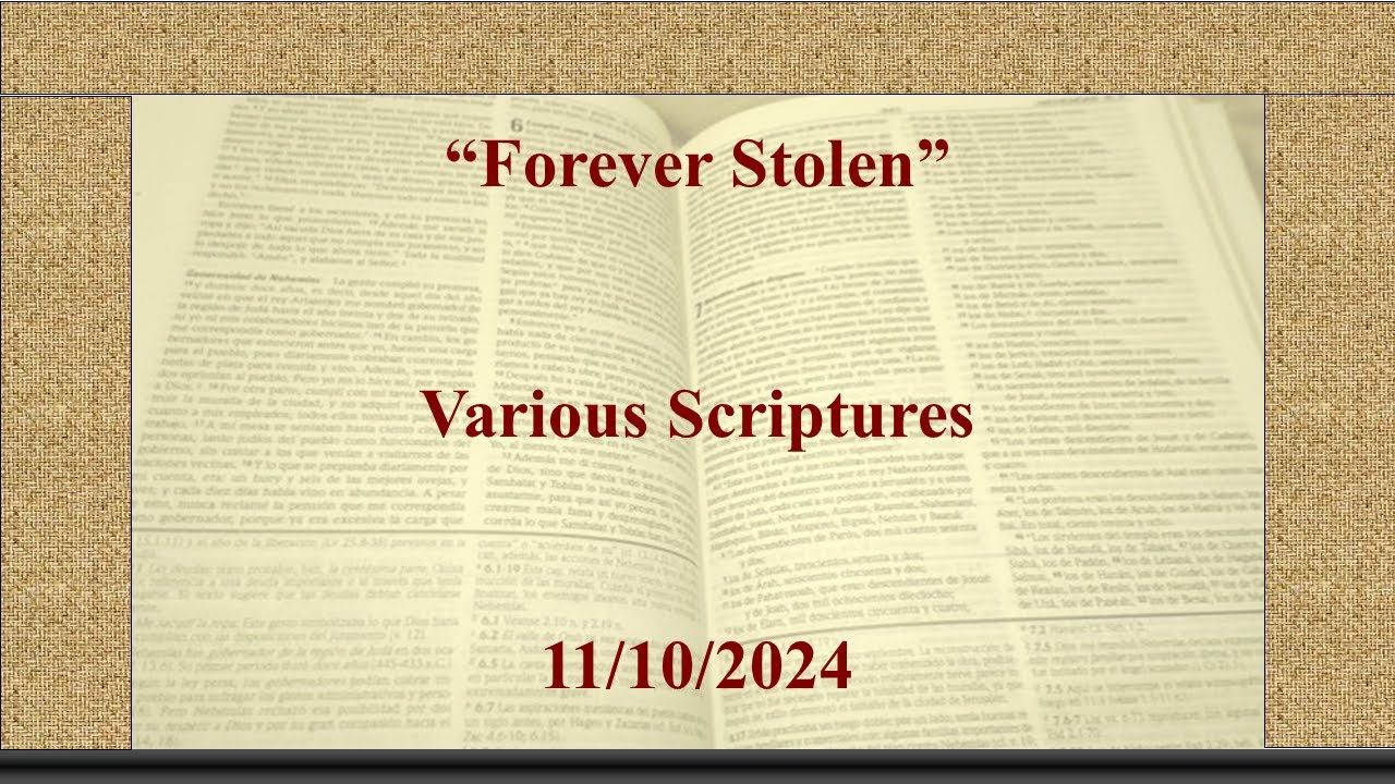 11102024 Forever Stolen - YouTube