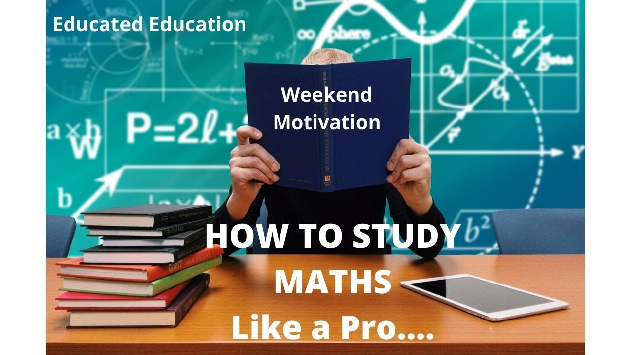 How to study Maths LIKE A PRO... - YouTube