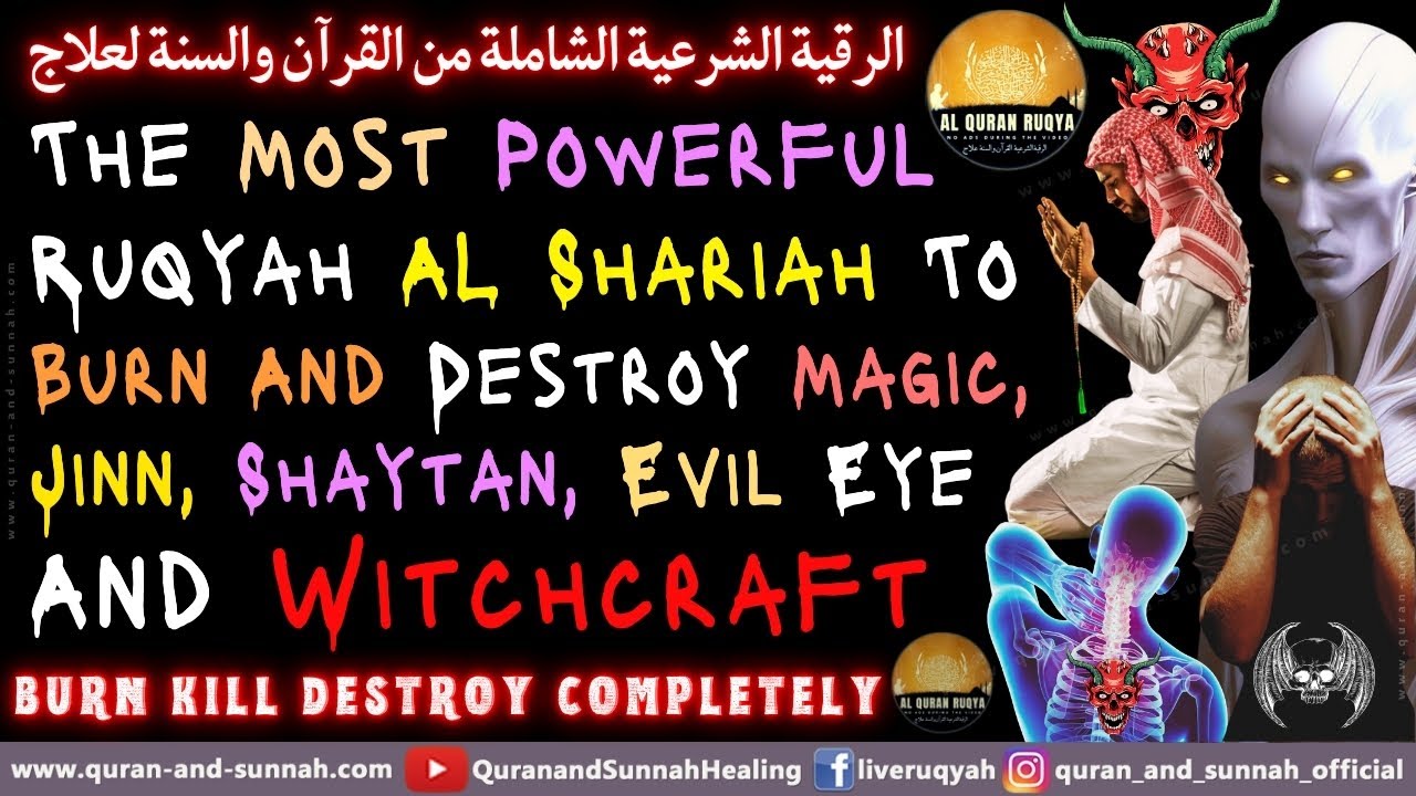 Powerful Ruqiyah Sharia To Burn And Destroy Magic, Jinn, Shaitan, Evil ...