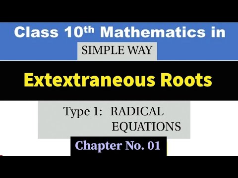 Extraneous Roots || TYPE O1 Radical Equations || Class 10th Mathematics ...