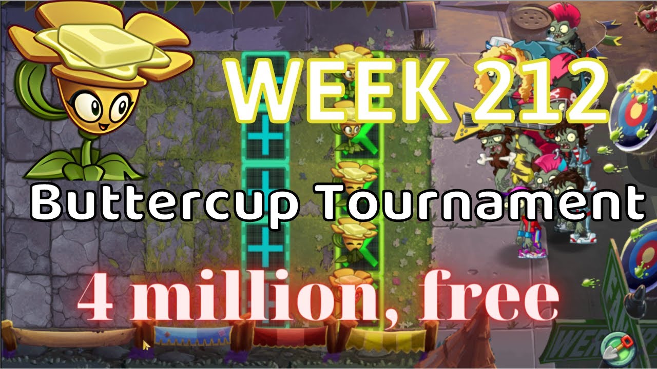 PvZ 2 Arena Buttercup Tournament Week 212, 4 million, using Free Plants ...
