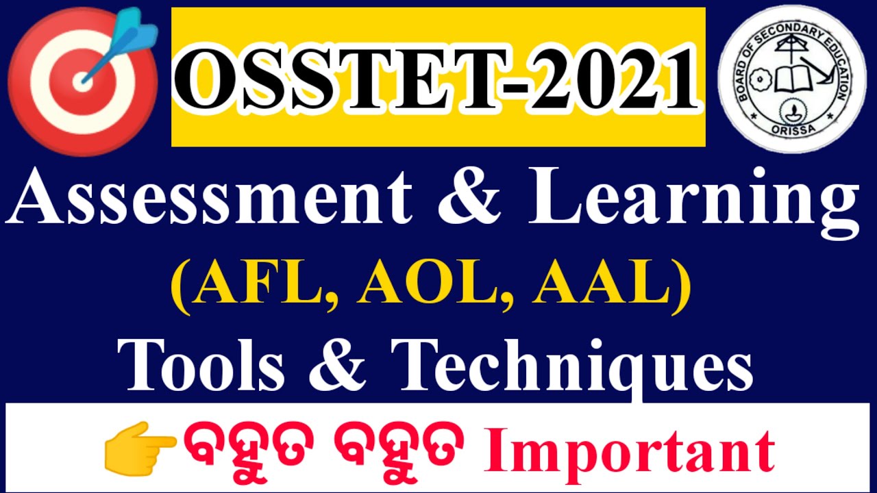 AFL, AAL, AOL, Tools and Techniques of Assessment|osstet and CHT 2021 ...