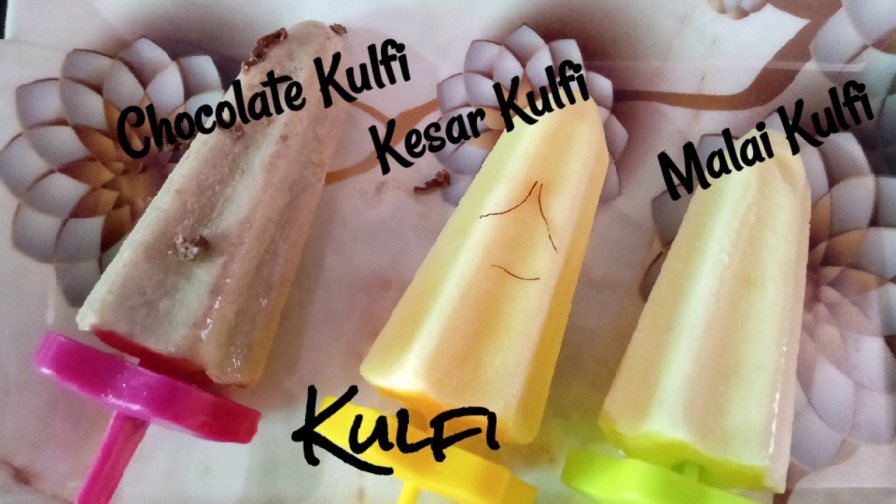 #kulfi 3 types of Kulfi with 3 ingredients (Chocolate , Kesar and Malai ...