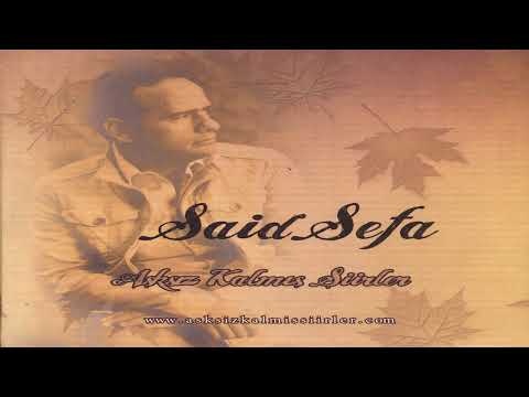 Said Sefa - Sevdimse Seni