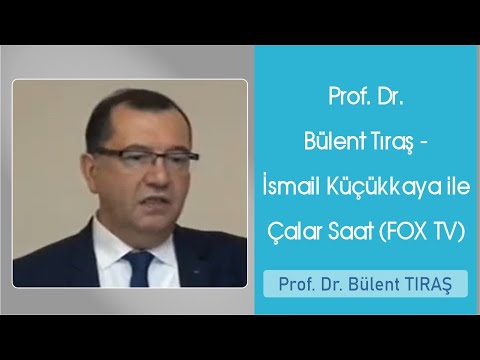 Prof. Dr. Bülent Tıraş - İsmail Küçükkaya ile Çalar Saat (FOX TV)