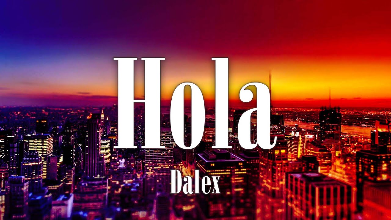 Dalex - Hola Remix ft. Lenny Tavárez, Chencho Corleone, Juhn | Becky G ...