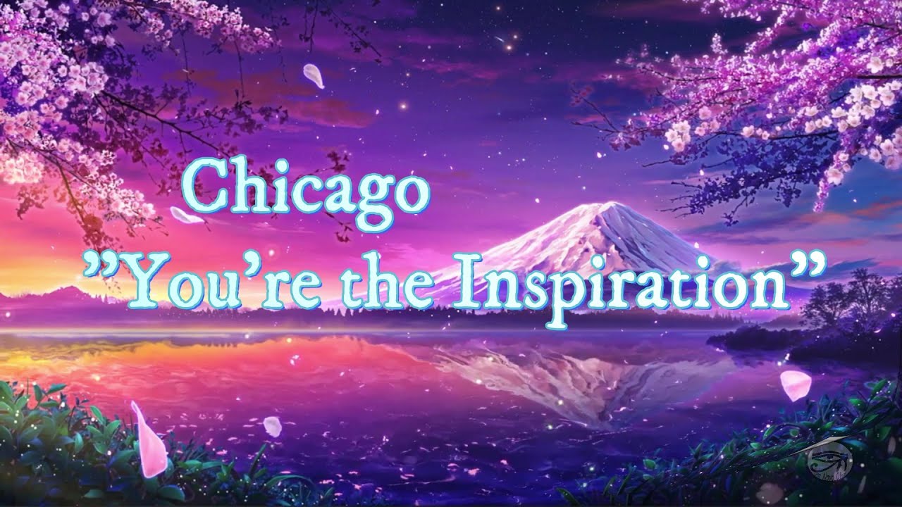 "You´re the Inspiration" - Chicago - YouTube