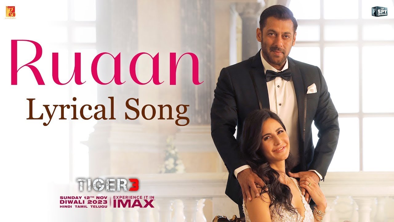 Ruaan Song | Lyrical | Tiger 3 | Salman Khan, Katrina Kaif | Pritam ...