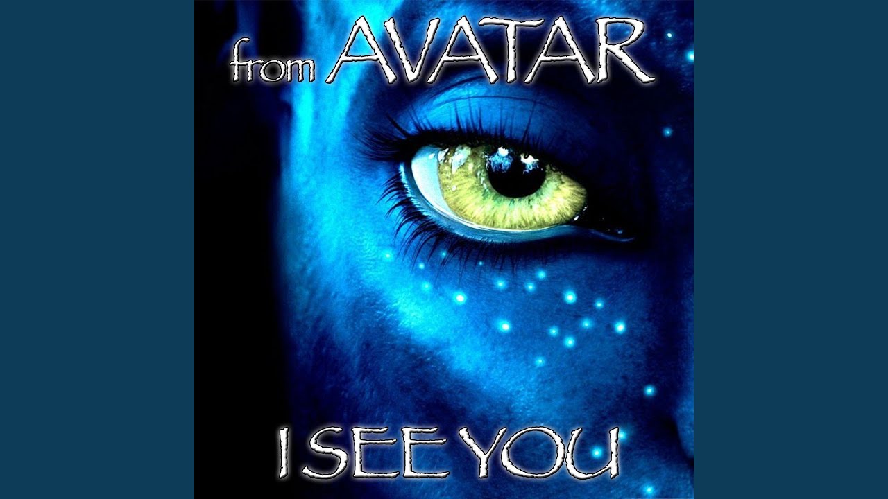 I See You (Soundtrack from "Avatar") - YouTube