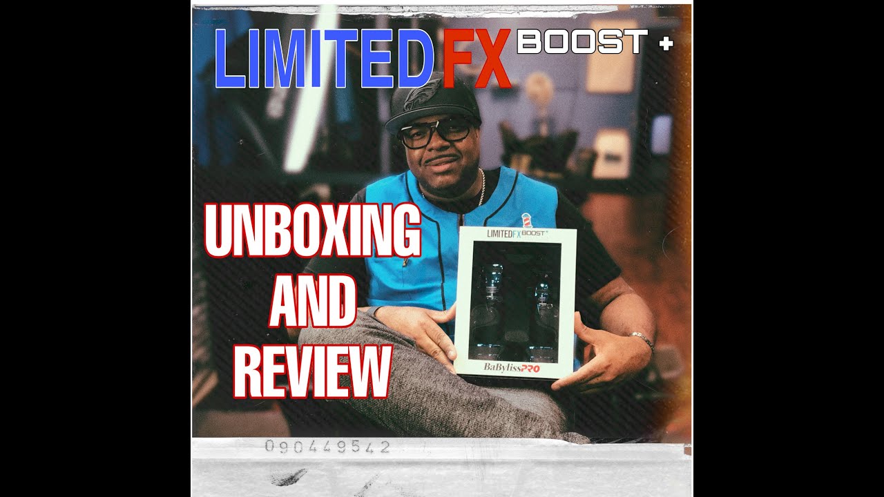 Babyliss Pro Limited FX Boost + ( Unboxing and Review ) - YouTube