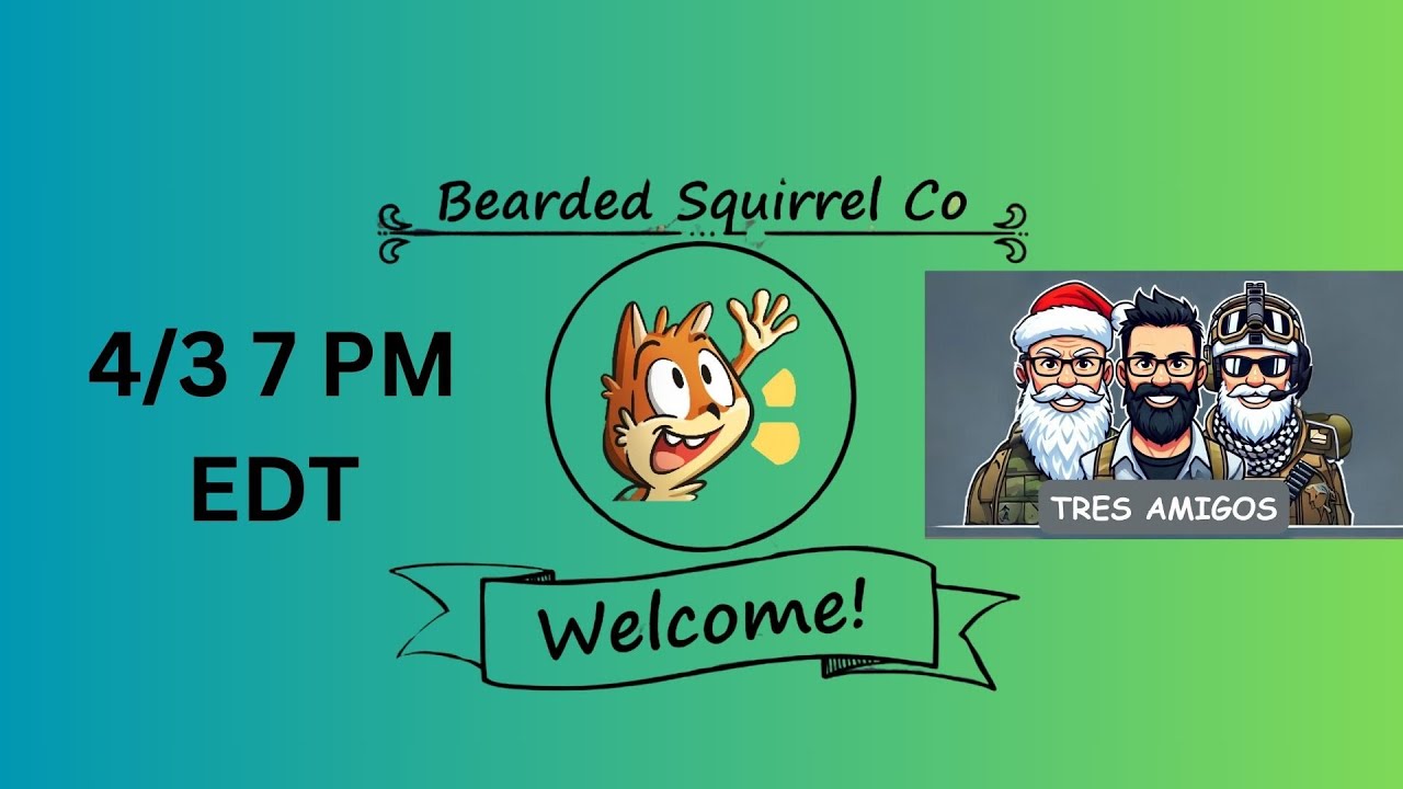 The Tres Amigos Talk Show Presents: Bearded Squirrel Co. #21 - YouTube
